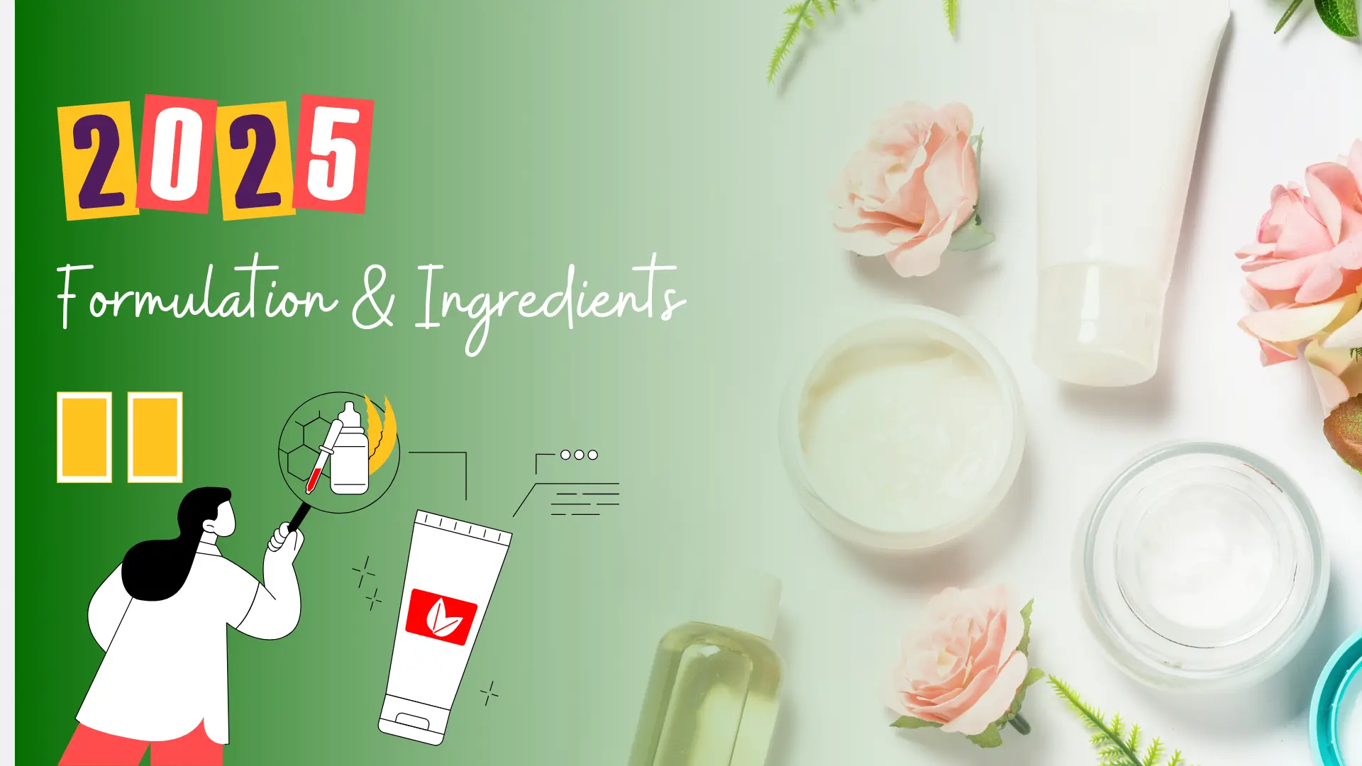 2025 Formulation & Ingredients Trends in Cosmetics Manufacturing ...